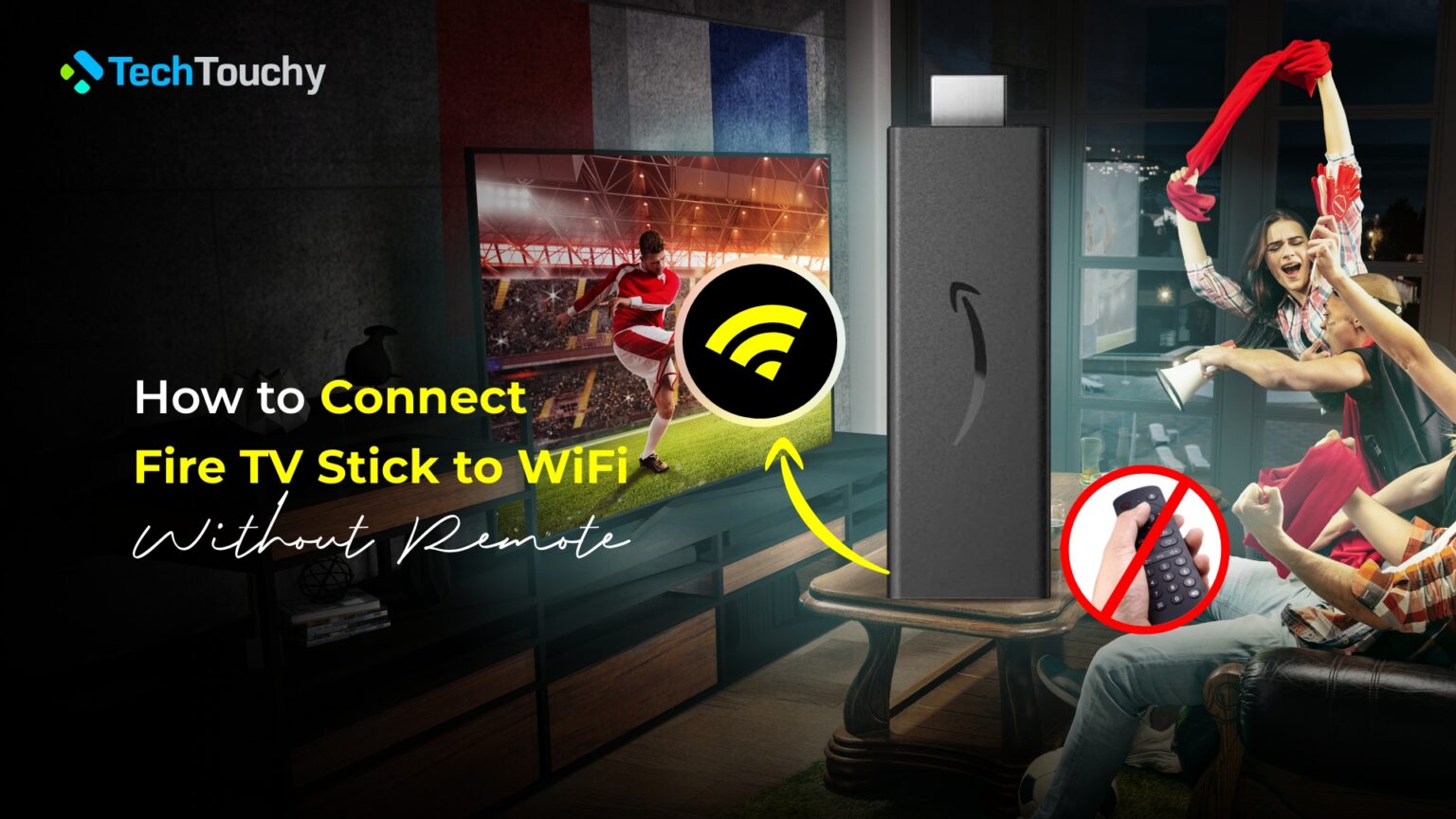 How to Connect Fire TV Stick to WiFi Without Remote - Full Guide ...