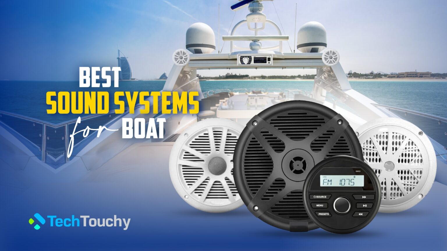 10 Best Sound Systems for Your Boat in 2023 - Techtouchy