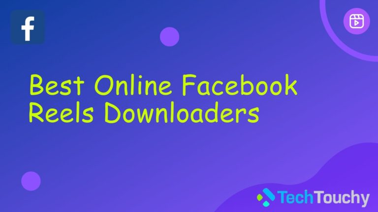 11 Best Facebook Reels Downloader Online - Techtouchy